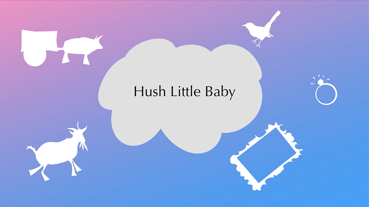 Join in with Music - Hush Little Baby - BBC Teach