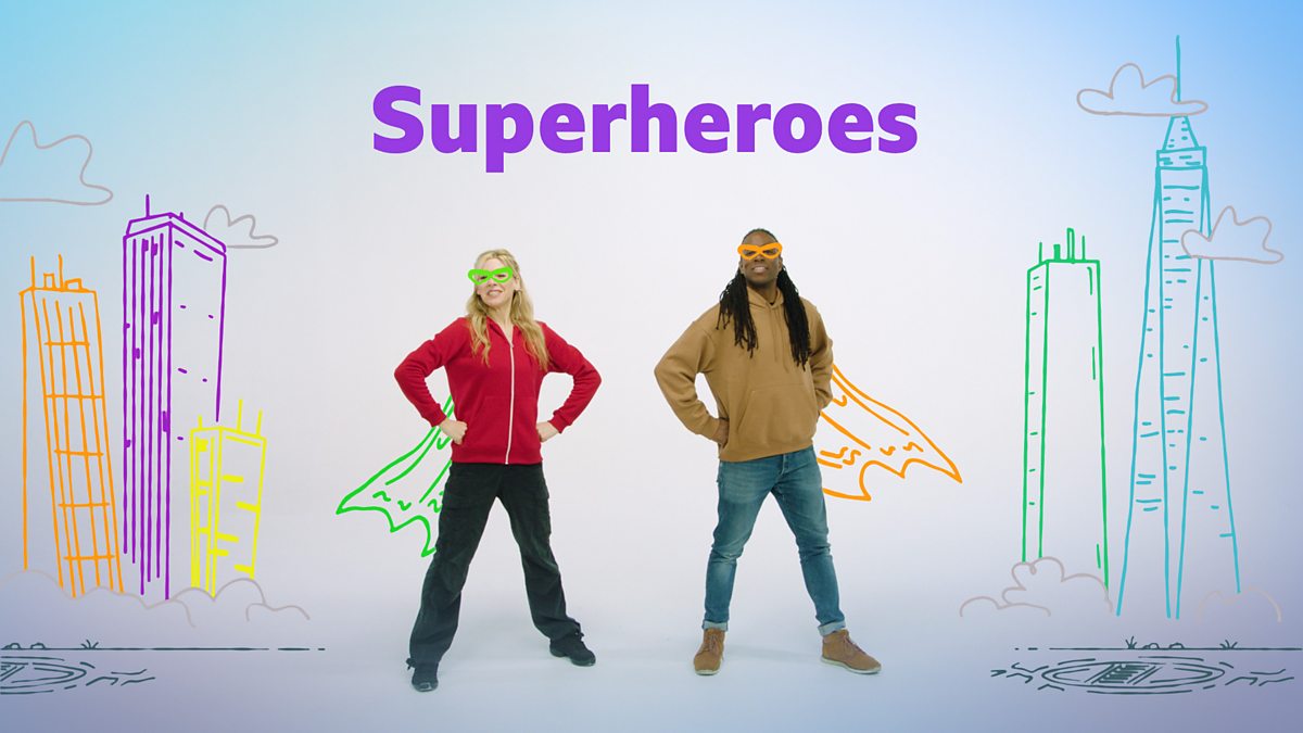 Superheroes! KS1 Dance: Let's Move! - BBC Teach