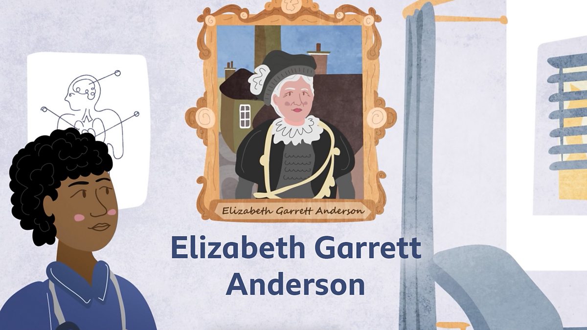 Significant individuals: Elizabeth Garrett Anderson - BBC Teach
