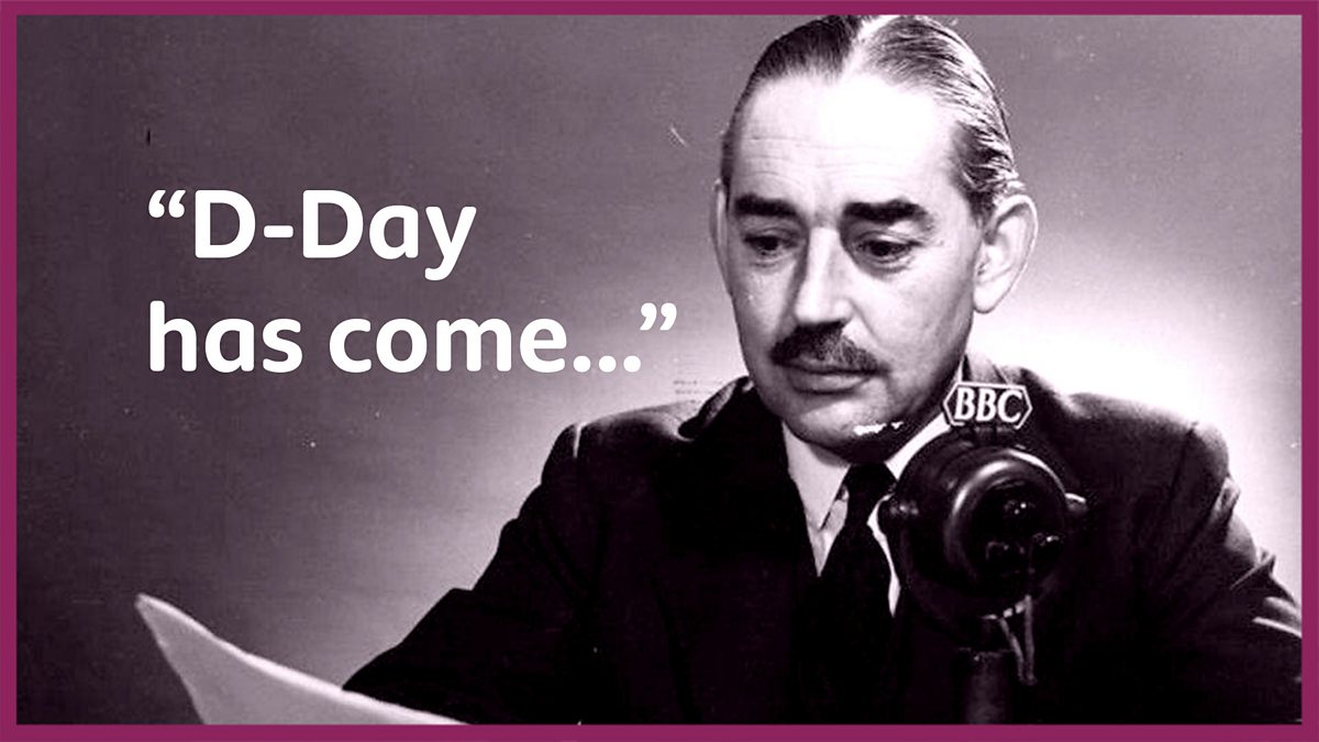 D-Day – 6 June, 1944 - BBC Teach