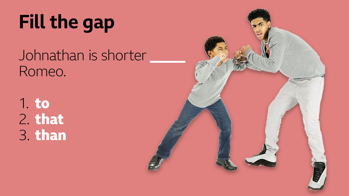 BBC Learning English - Quizzes / Comparative forms