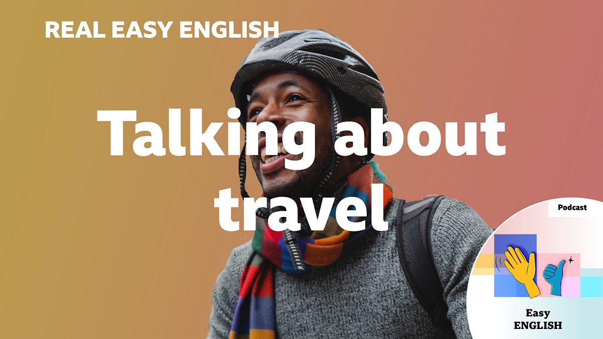 BBC Learning English - Real Easy English