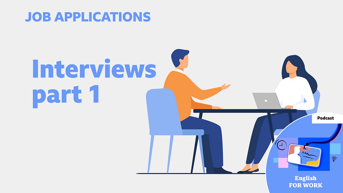 BBC Learning English - Job Applications / Interviews part 1