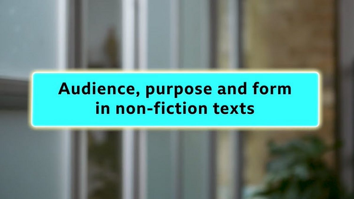 Audience, purpose and form in non-fiction texts - Writing skills: Video ...
