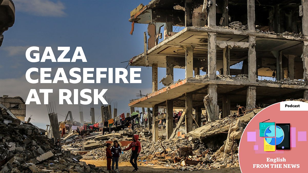 BBC Learning English - Learning English from the News / Gaza ceasefire ...