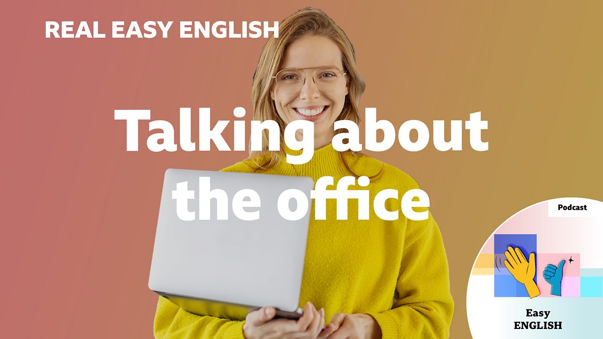 BBC Learning English - Real Easy English