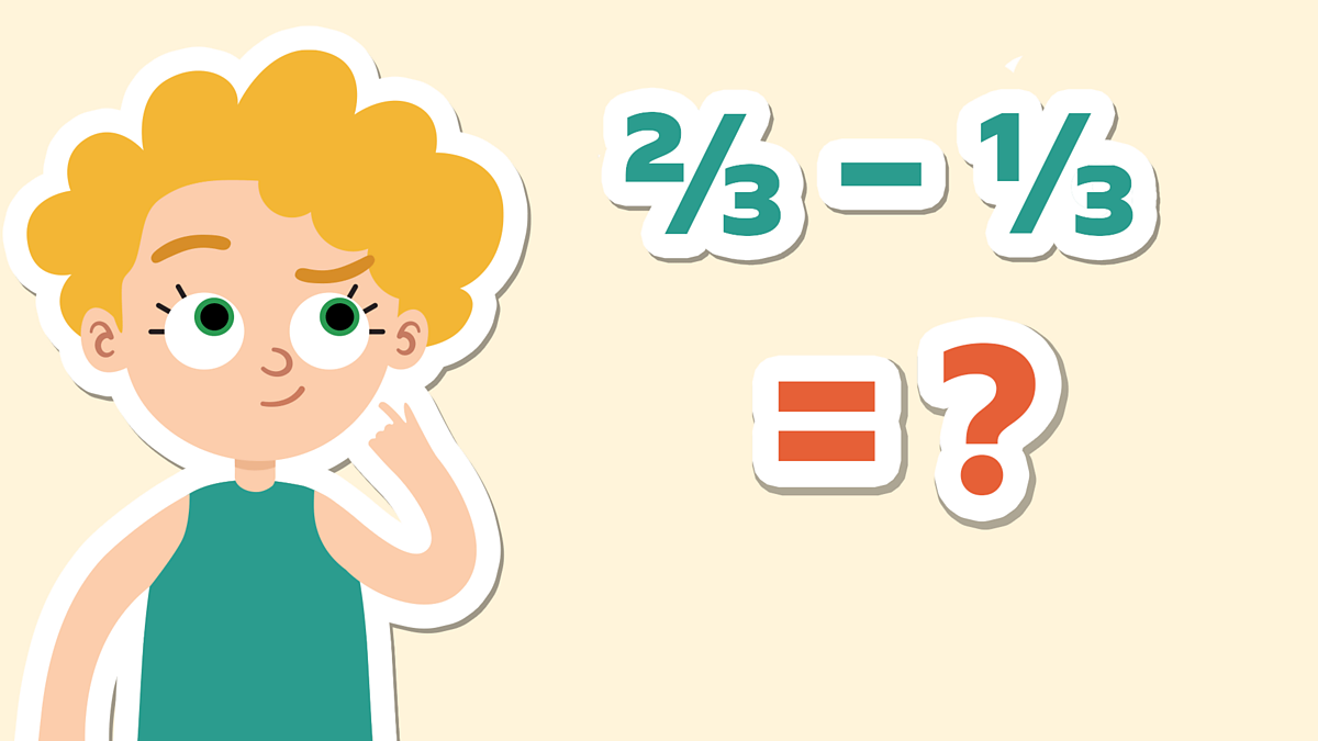 Adding and subtracting fractions - KS2 Maths resources for Year 3 - BBC ...