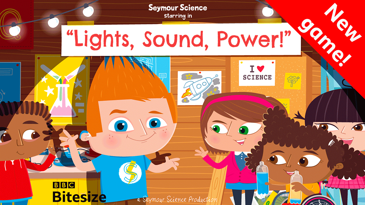 Seymour Science: Lights, Sound, Power! - KS2 Science game - BBC Bitesize