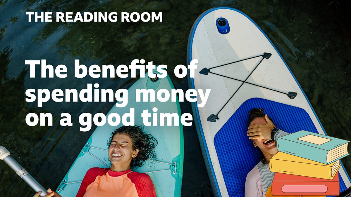 BBC Learning English - The Reading Room / The benefits of spending ...