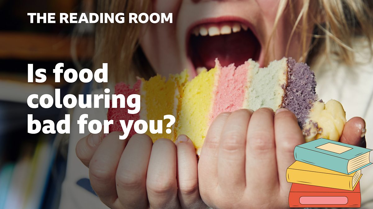BBC Learning English - The Reading Room / Is food colouring bad for you?