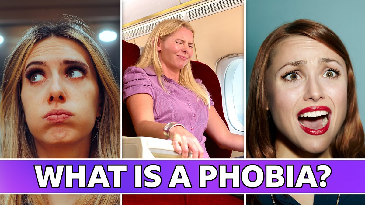 What is a phobia and what ones are the most common? - BBC Bitesize