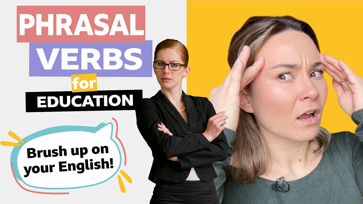 BBC Learning English - Phrasal verbs with Georgie