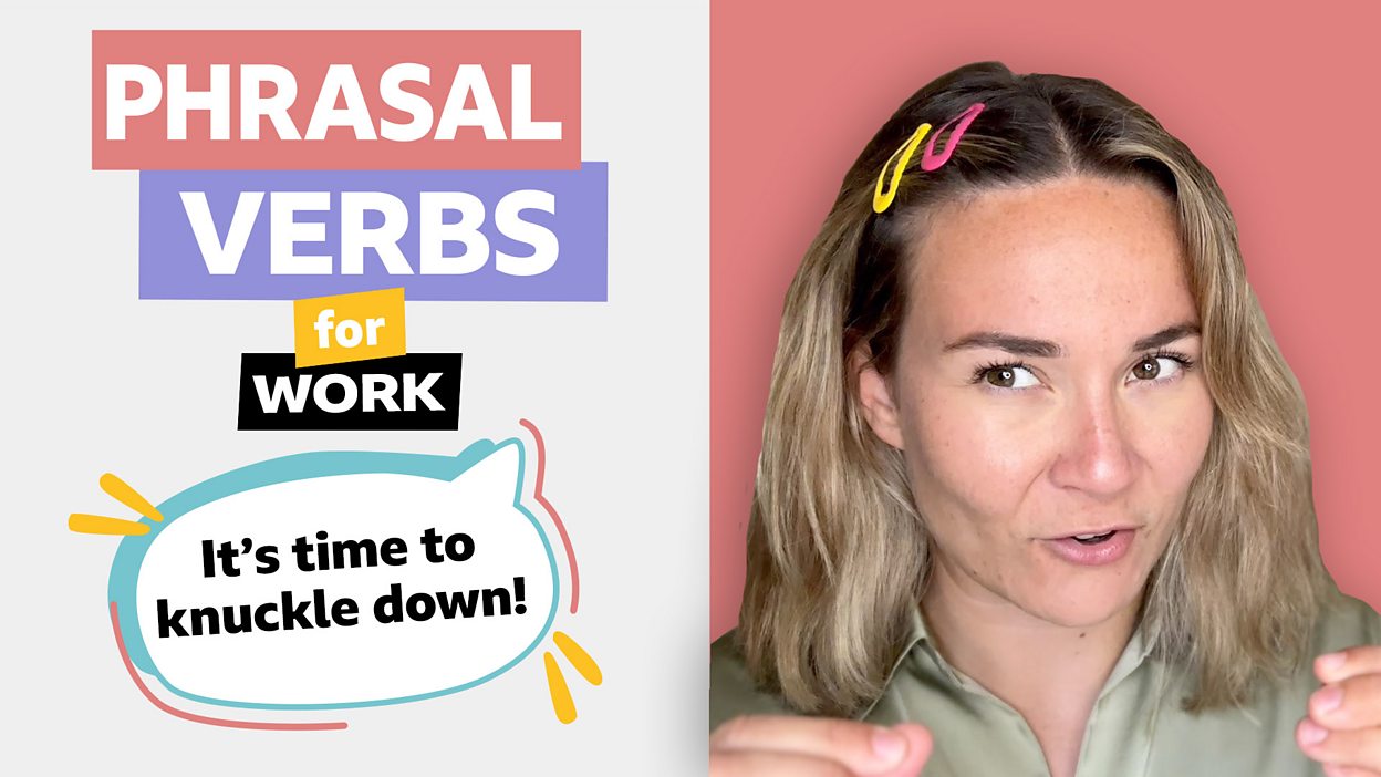 BBC Learning English - Phrasal verbs with Georgie