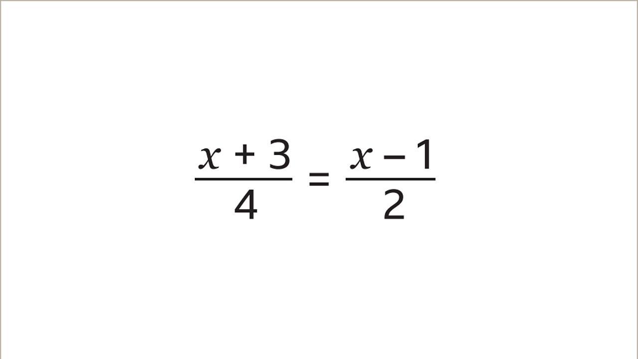 Solving equations with fractions - KS3 Maths - BBC Bitesize - BBC Bitesize