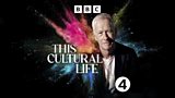 BBC Radio 4 - This Cultural Life