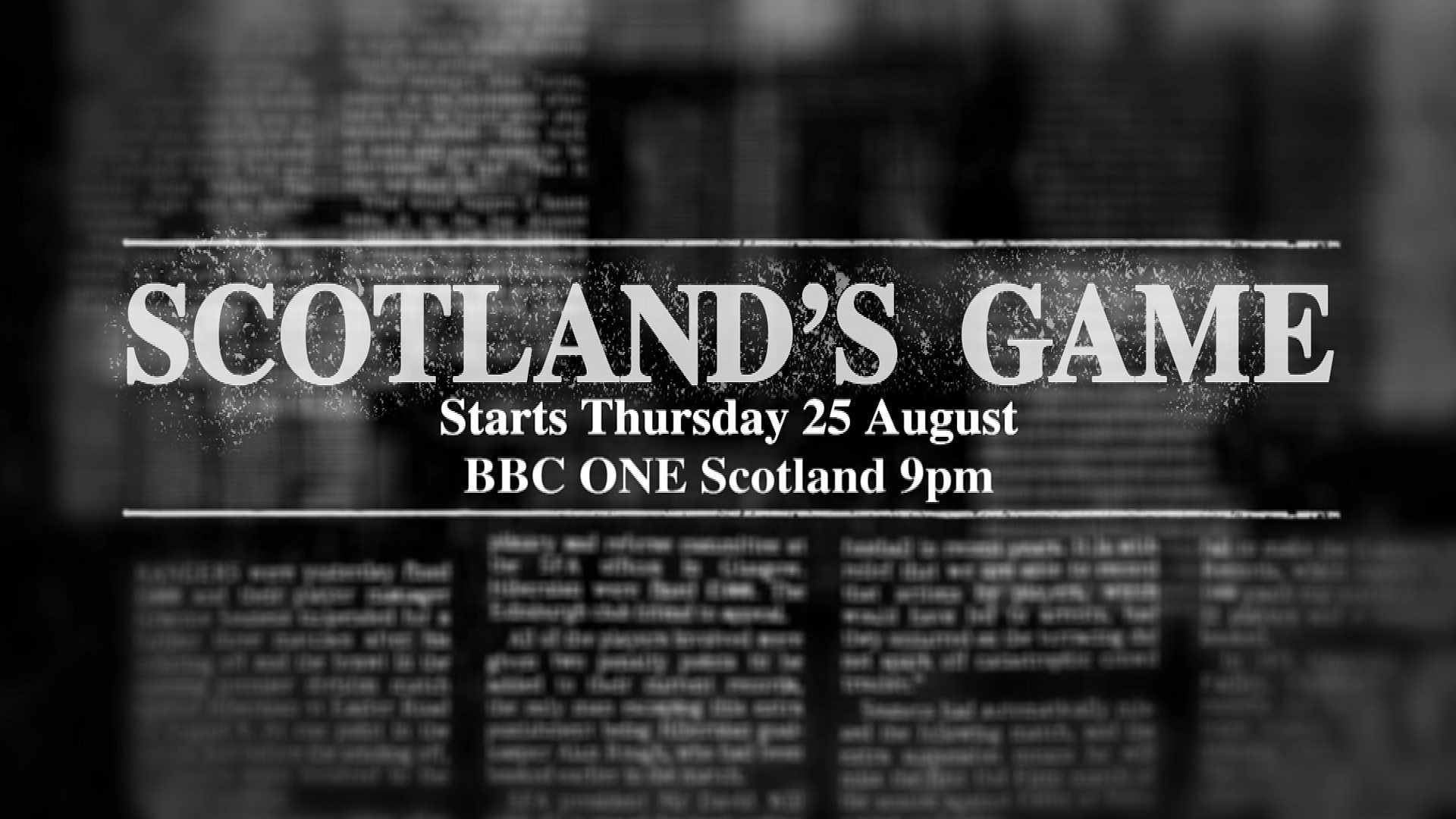 BBC One - Scotland's Game, Scotland’s Game series trailer