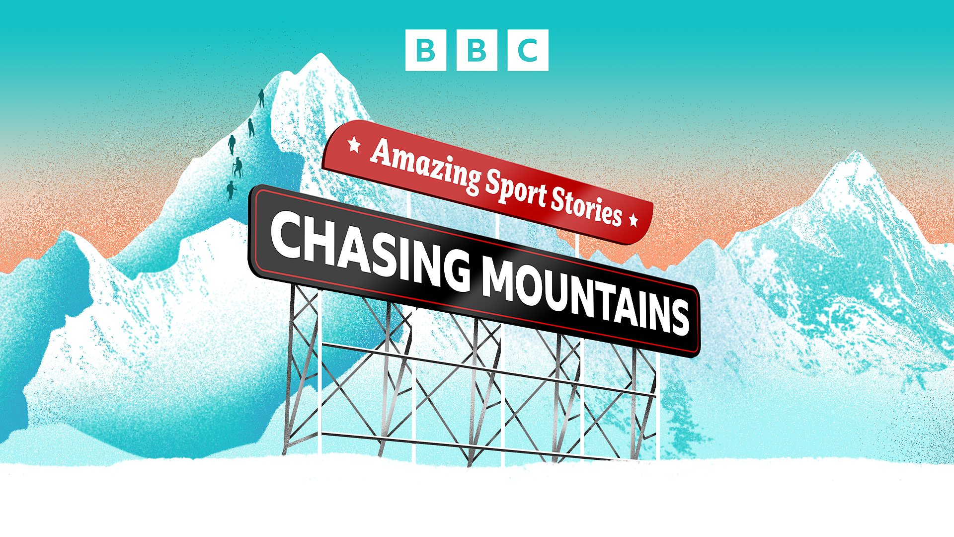 BBC World Service’s new season of Amazing Sport Stories Chasing Mountains follows five female ...