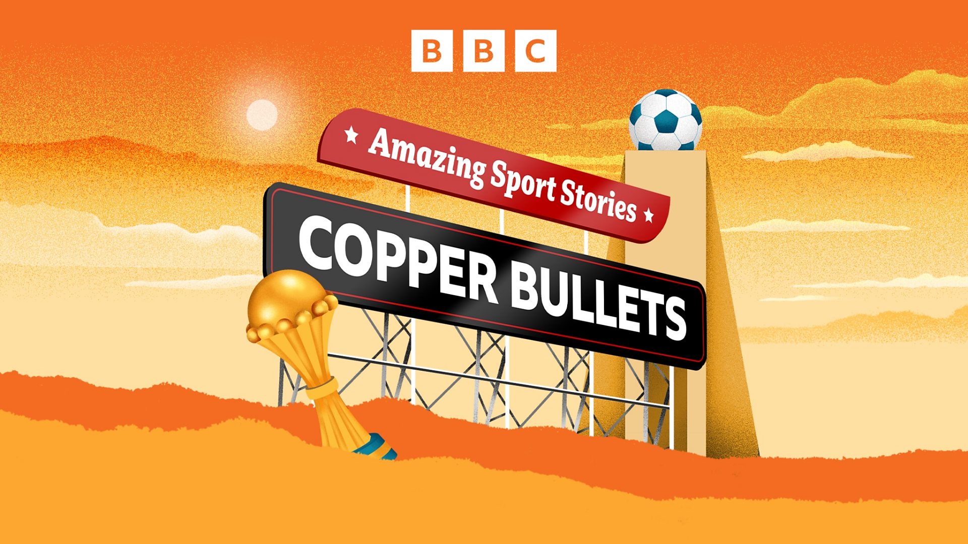 BBC World Service's latest season of Amazing Sport Stories Copper ...