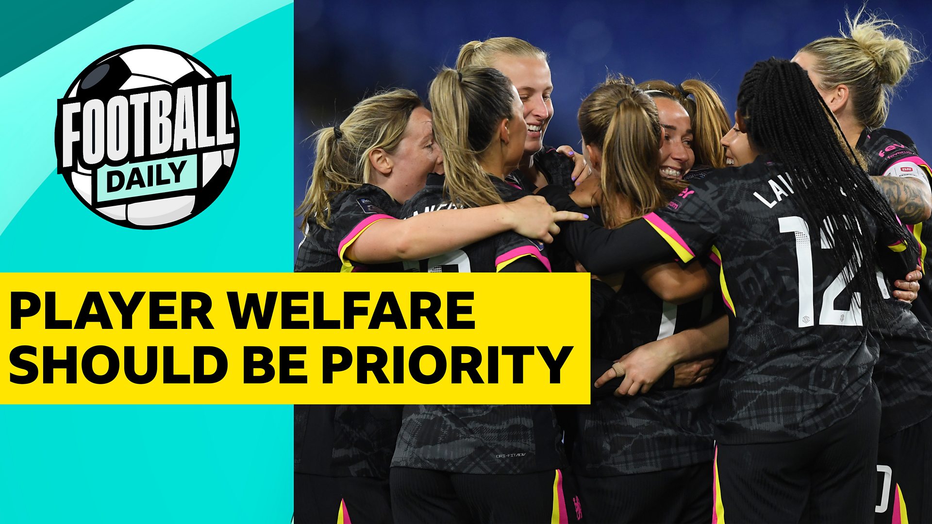 BBC Radio 5 Live - Football Daily, Ellen White: "Player welfare should ...