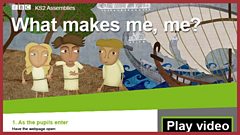 What makes me, me? - BBC Teach
