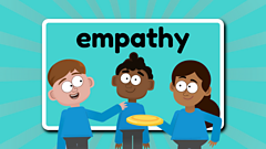 Kindness vocabulary – KS1 English curriculum - BBC Bitesize