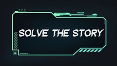 Solve the Story episode guide - BBC Bitesize