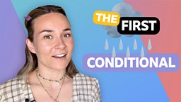 BBC Learning English - Conditionals with Georgie / First conditional