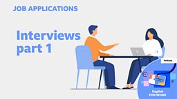 BBC Learning English - Job Applications / Interviews part 1