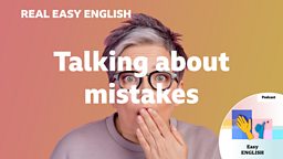 BBC Learning English - Real Easy English / Talking about socialising