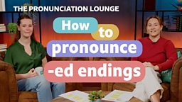 BBC Learning English - The Pronunciation Lounge / How to pronounce -ed endings