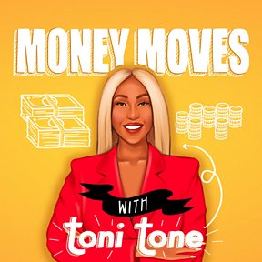 BBC Sounds - Money Moves with Toni Tone - Available Episodes