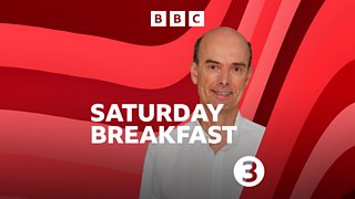 BBC Radio 3 - Breakfast