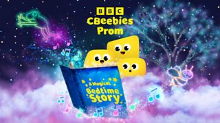 Proms 2025 CBeebies Prom: A Magical Bedtime Story (12.30pm) - BBC Proms ...