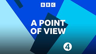 BBC Radio 4 - A Point of View, AL Kennedy: Someone to Watch Over Me