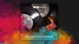BBC Four - Britain's Most Dangerous Songs: Listen to the Banned