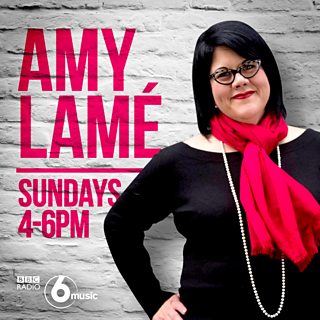BBC Radio 6 Music - Amy Lamé, 21/01/2018 - 6 of the UK’s most special ...