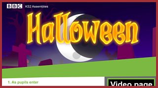 Primary assemblies: Halloween - BBC Teach