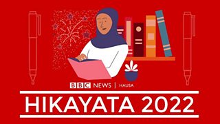 Hikayata: Labarin Wannan Rayuwa - BBC News Hausa