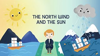 Aesop's fable 'The North Wind and the Sun' - BBC Bitesize