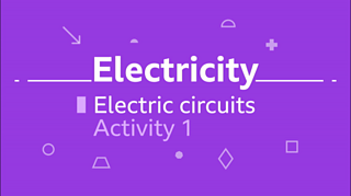 Electricity and circuits - GCSE Physics (Single Science) - BBC Bitesize