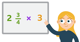 Multiply mixed numbers by an integer - Maths - Learning with BBC Bitesize