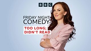 BBC Radio 4 - Comedy of the Week, Kat Sadler's Screen Time