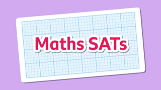 SATs practice - KS2 Maths - BBC Bitesize
