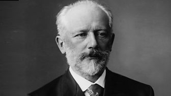BBC Radio 3 - Composer of the Week, Pyotr Ilyich Tchaikovsky (1840-1893)