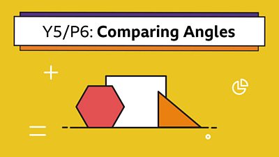 Compare and order angles - Maths - Learning with BBC Bitesize - BBC ...