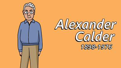 Who was Alexander Calder? | KS2 | Primary - BBC Bitesize