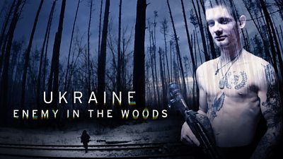 Ukraine: Enemy in the Woods