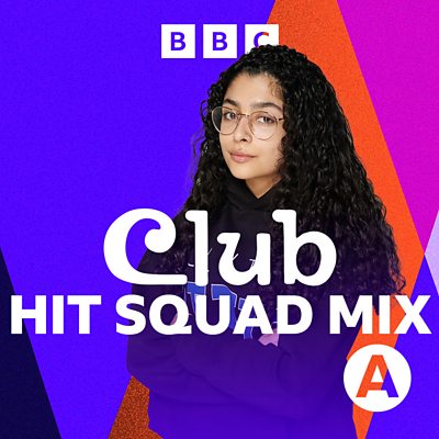 BBC Sounds - Asian Network's Club Hit Squad Mix - Available Episodes