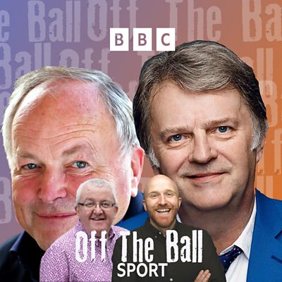 BBC Sounds - Off the Ball Podcast - Available Episodes