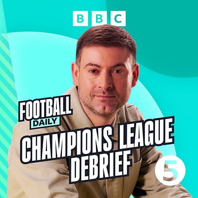 BBC Sounds - Football Daily - Available Episodes